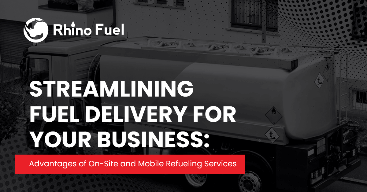 Advantages of On-Site and Mobile Fuel Delivery Services